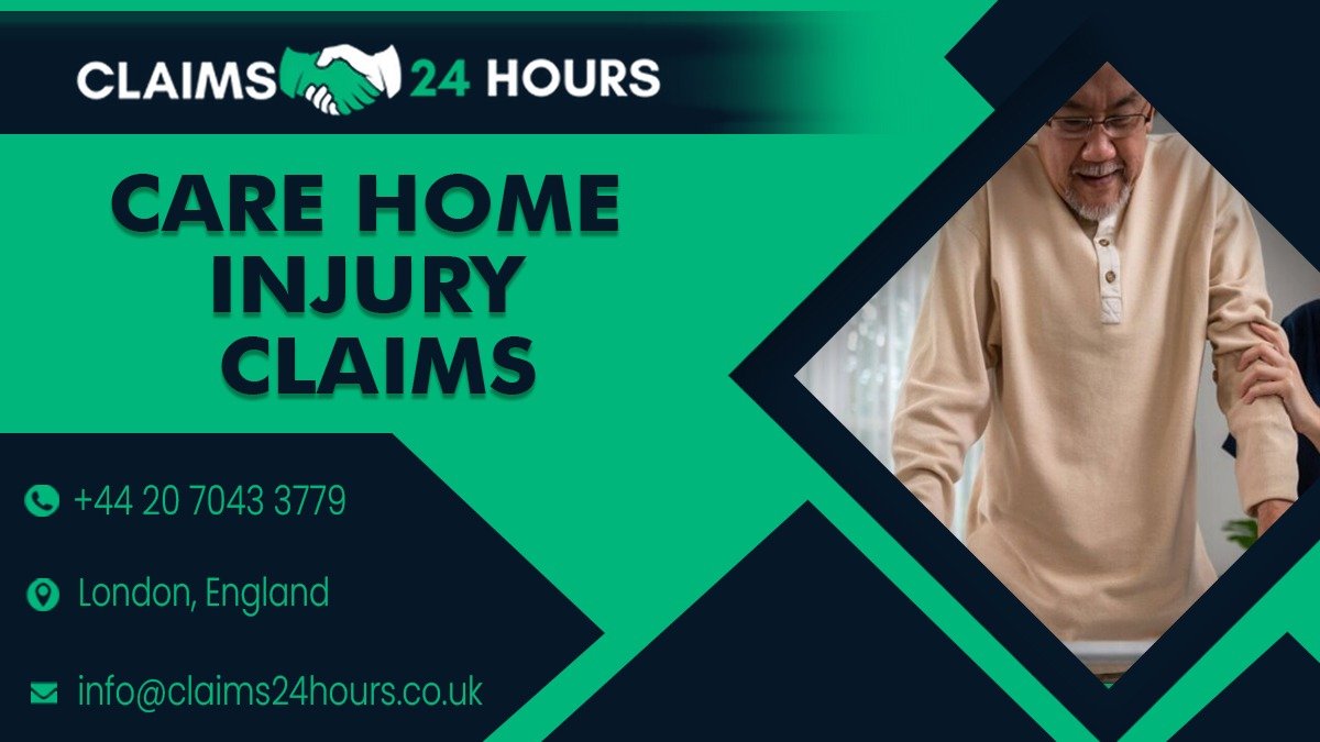Care Home Injury Claims - Claims 24 Hours